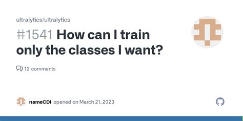 How Can I Train Only The Classes I Want Issue Ultralytics Ultralytics GitHub