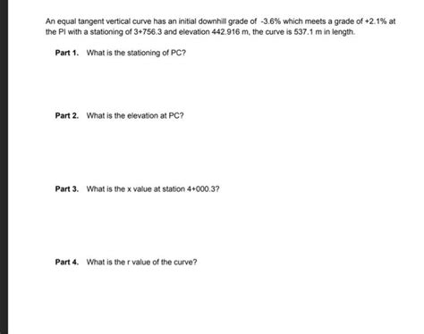 Solved An Equal Tangent Vertical Curve Has An Initial Chegg
