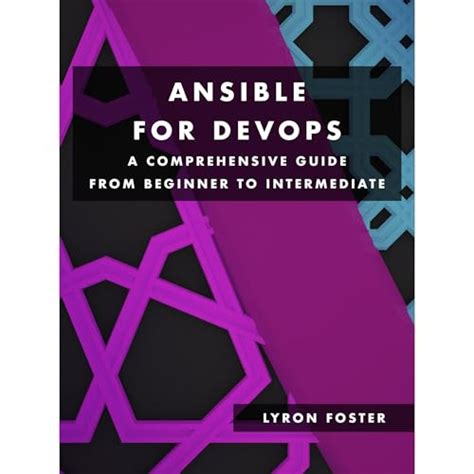 Mastering Ansible Your Essential Guide To Automation Walzone Books