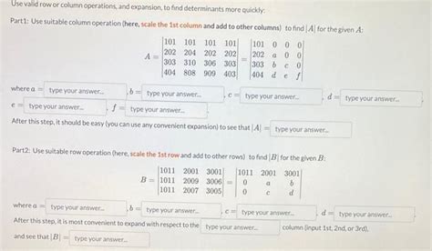 solved use valid row or column operations and expansion to