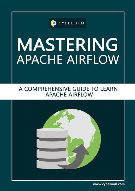 Mastering Apache Airflow A Comprehensive Guide To Learn Apache Airflow