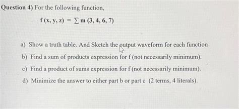 Solved Question 4 For The Following Function