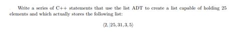 write a series of c statements that use the list