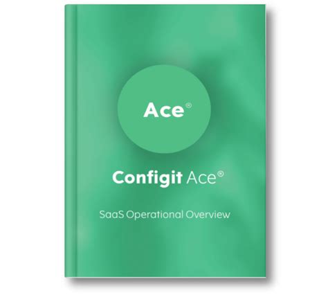 Configit Ace® Saas Operational Overview Configit