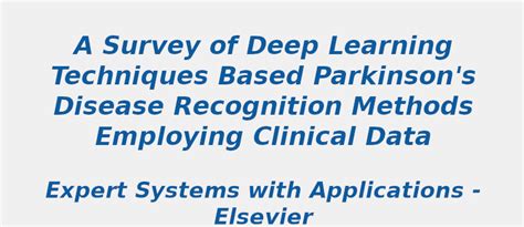 Current Research Topic Of Deep Learning Techniques Based Parkinson Disease Recognition Methods