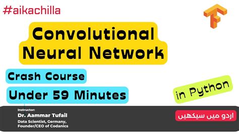 Convolutional Neural Network Complete Crash Course In Urduhinditutorial Youtube