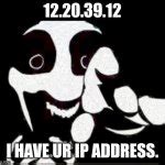 No More Innocence Has Your Ip Address Blank Template Imgflip