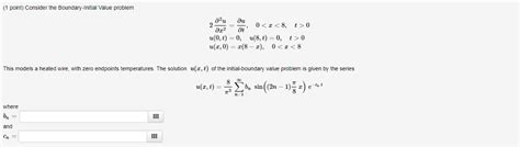 Solved 1 Point Consider The Boundary Initial Value Problem