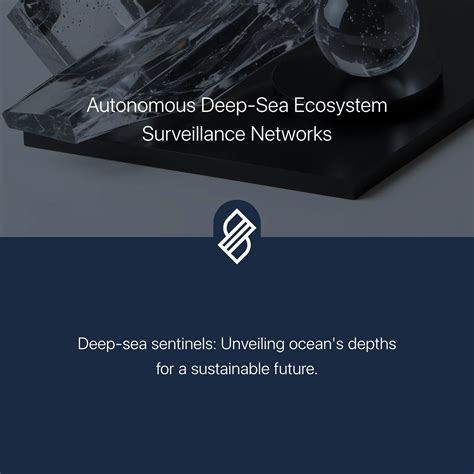 Autonomous Deep Sea Ecosystem Surveillance Networks → Scenario