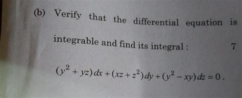 B Verify That The Differential Equation Is Integrable And Find Its Inte