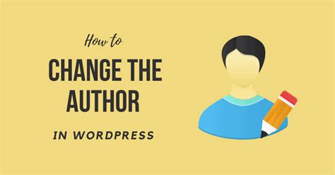 How To Change The Author In WordPress 2021 Easy Tutorial WP Marks