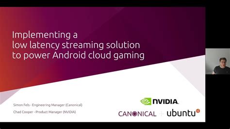 Implementing A Low Latency Streaming Solution To Power Android Cloud
