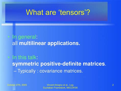 Ppt Fast And Simple Calculus On Tensors In The Log Euclidean