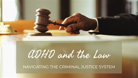 Adhd And Its Intersection With The Criminal Justice System