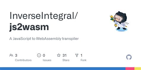 Github Inverseintegraljs2wasm A Javascript To Webassembly Transpiler