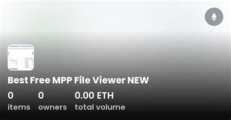 best free mpp file viewer new collection opensea