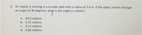 Solved An Object Is Moving In A Circular Path With A Radius