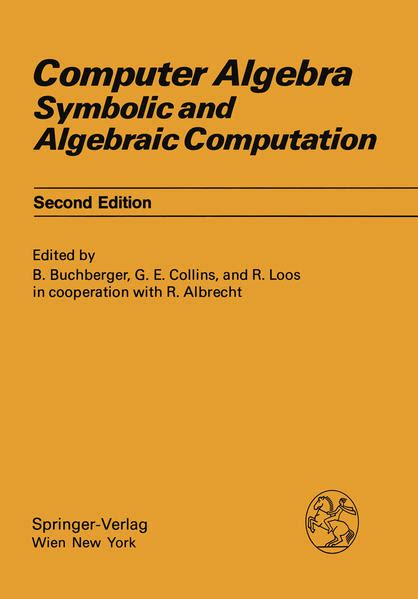 Computer Algebra Symbolic And Algebraic Computation By Buchberger Bruno A O Edts