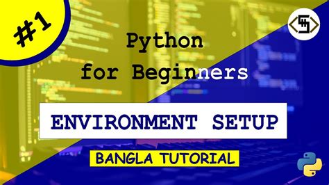 Python For Beginners Environment Setup পাইথন প্রোগ্রামিং বাংলা