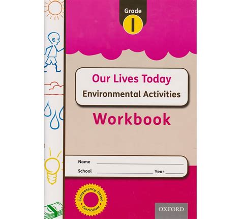 Oup Our Lives Today Environmental Grade 1 Workbook The School Box