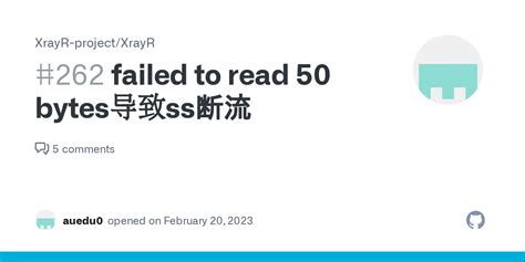 Failed To Read 50 Bytes导致ss断流 · Issue 262 · Xrayr Projectxrayr · Github