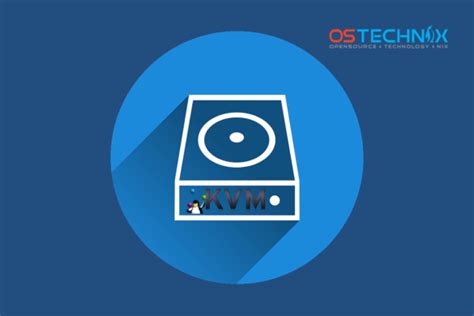 Enable UEFI Support For KVM Virtual Machines In Linux OSTechNix