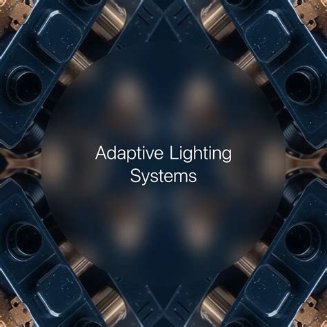 Adaptive Lighting Systems → Term