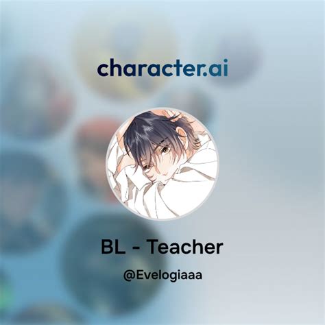 Chat With Bl Teacher Character Ai Ai Chat Reimagined Your Words Your World
