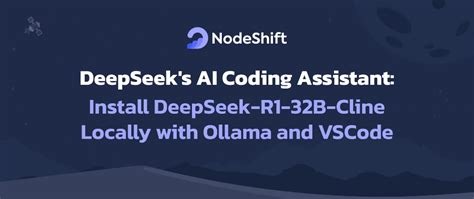 DeepSeek S AI Coding Assistant Install DeepSeek R B Cline Locally With Ollama And VSCode