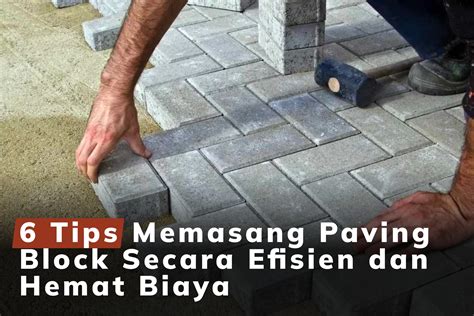 6 Tips Memasang Paving Block Secara Efisien