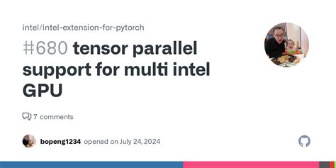 Tensor Parallel Support For Multi Intel GPU Issue 680 Intel Intel