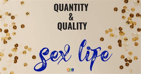 QUANTITY AND QUALITY SEX LIFE ONE Extraordinary Marriage