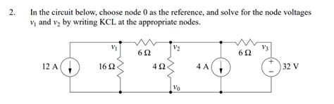 Solved 2in The Circuit Below Choose Node 0 As The