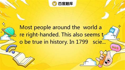 Most People Around The World Are Right Handed This Also Seems To Be True In Histo百度教育
