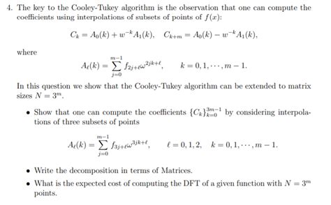 The Key To The Cooley Tukey Algorithm Is The Chegg