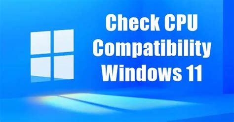 Techdator On Linkedin How To Check Cpu Compatibility For Windows 11