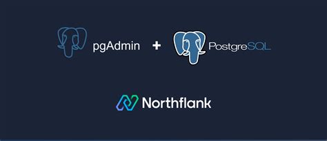 Deploy Pgadmin With Postgresql On Northflank — Northflank