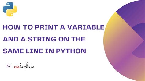 How To Print A Variable And A String On The Same Line In Python