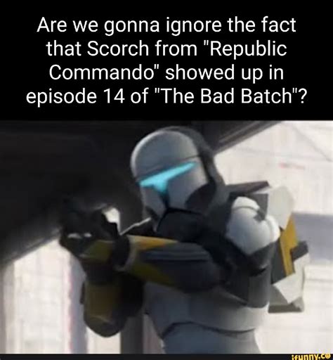 Star Wars Republic Commando Scorch Quotes