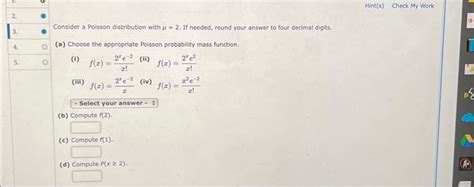 Solved Consider a Poisson distribution with μ If needed Chegg