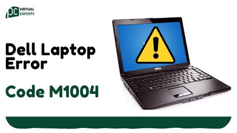 Dell Laptop Care How To Fix Dell Laptop Error Code M1004 Pdf