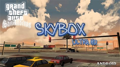 SHARE Skybox Ultra HD GTA SA Suport Samp Android YouTube