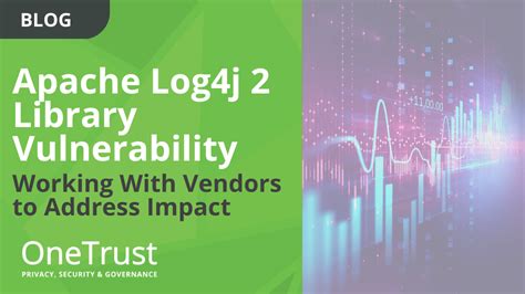 Understanding The Impact Of Apache Log4j Vulnerability Advantage