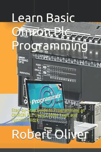 Buy Learn Basic Omron Plc Programming Step By Step Guide To