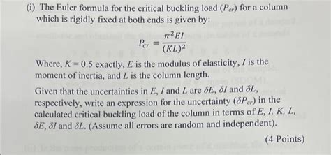 Solved I The Euler Formula For The Critical Buckling Load