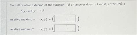 Solved Find All Relative Extrema Of The Function If An