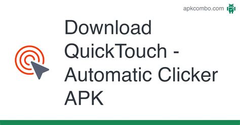 Quicktouch Automatic Clicker Apk Android App Free Download
