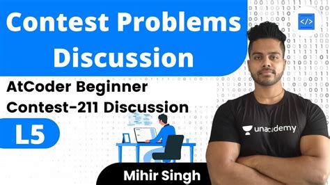 L5 Atcoder Beginner Contest 211 Discussion Contest Problems