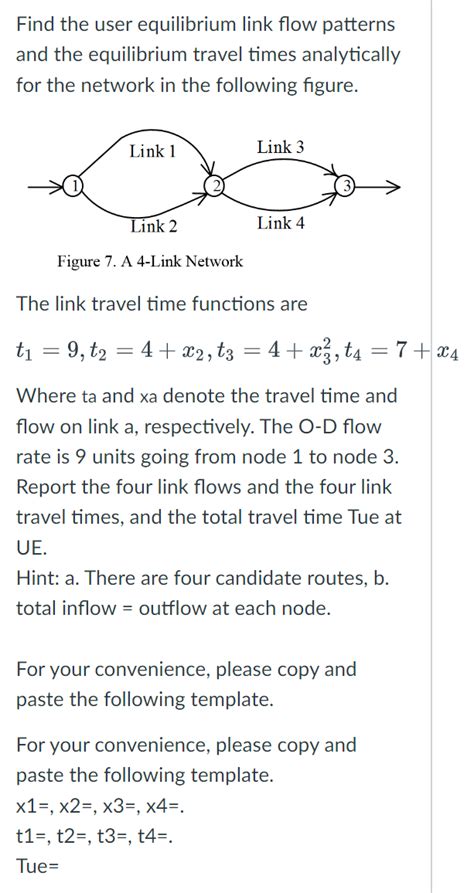 Solved Find The User Equilibrium Link Flow Patterns And The