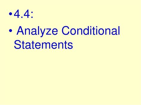 Ppt 44 Analyze Conditional Statements Powerpoint Presentation Free Download Id6765351